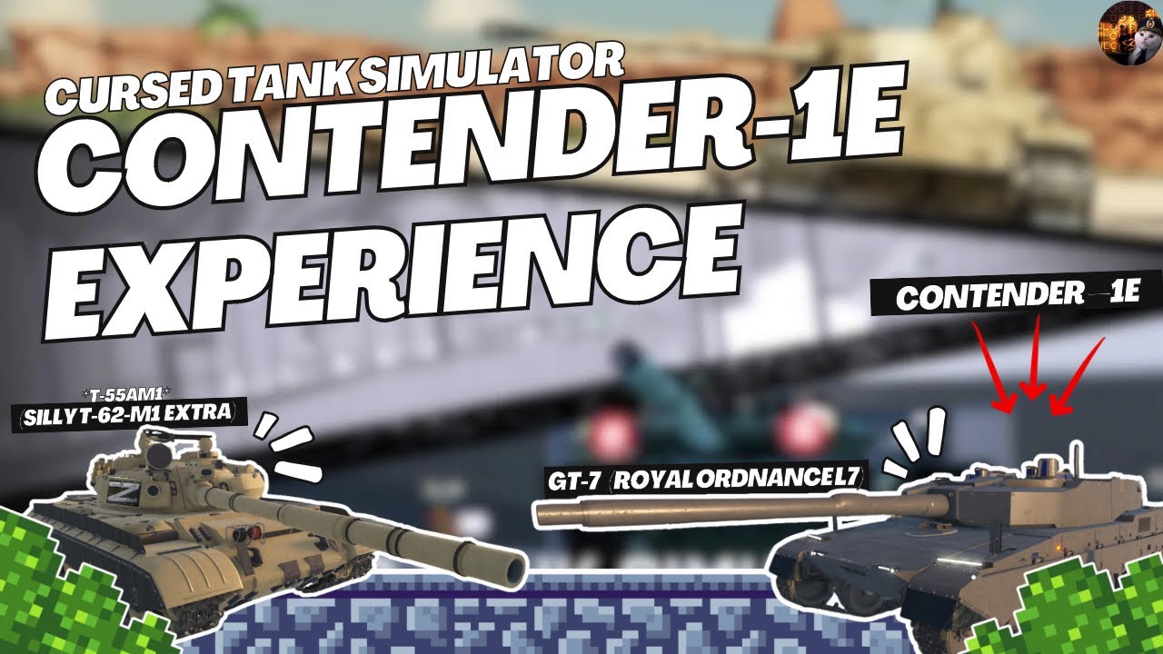 Contender-1E Experience - Cursed Tank Simulator - YouTube