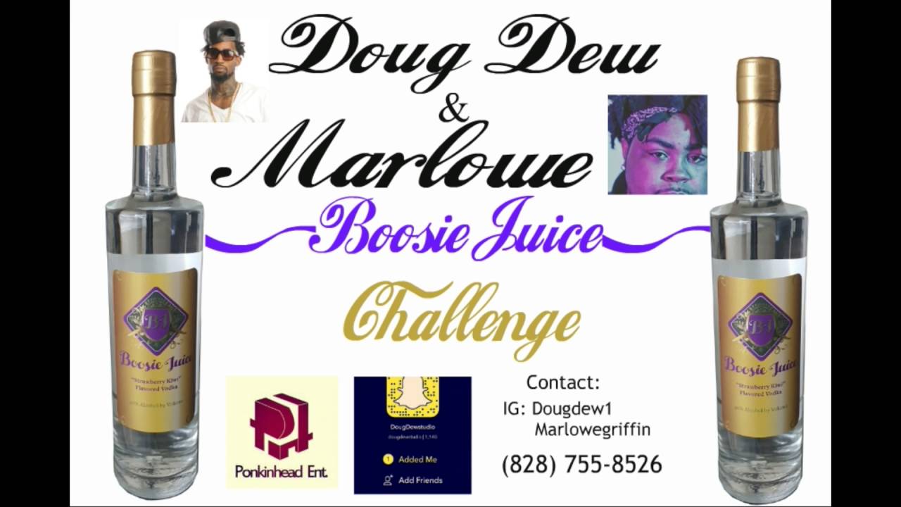 Boosie Juice Challenge - Doug Dew & Marlowe #Boosie #BoosieJuice # ...