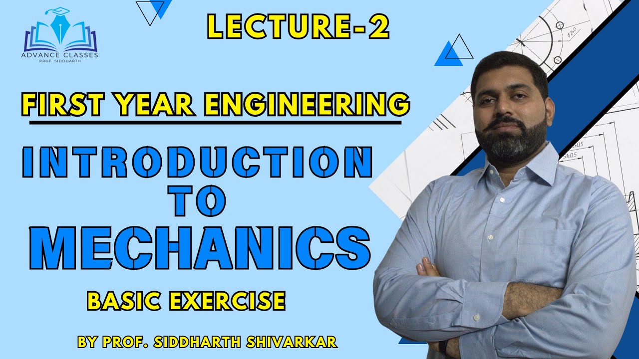 BASIC EXERCISE | LECTURE 02 | ENGINEERING MECHANICS | Prof. Siddharth Shivarkar - YouTube