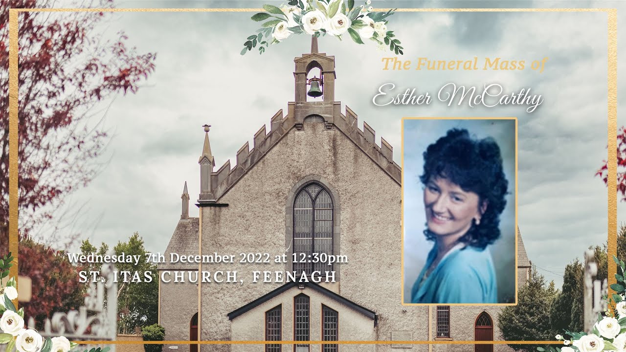 Funeral Mass of Esther McCarthy - YouTube