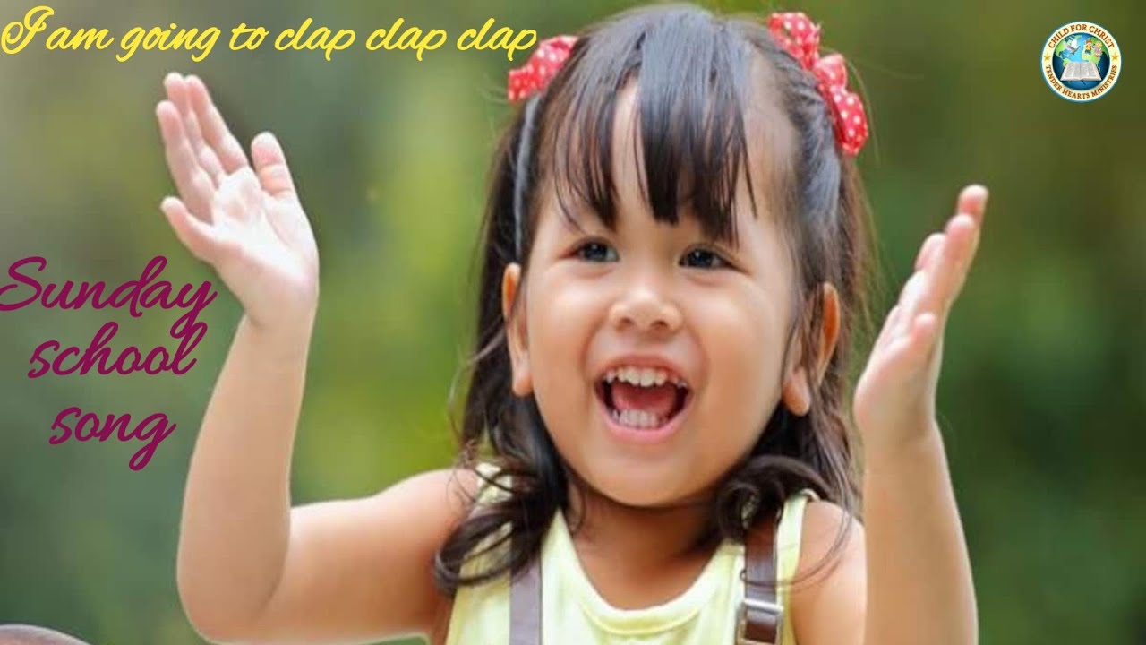 I am going to clap clap clap//English sunday school song//children ...