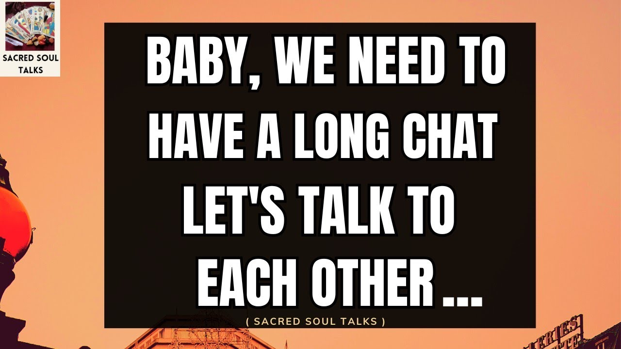 💕🧚 Baby, We Need To Have A LONG CHAT, Let's Talk To Each Other ! ️ 🤳💞💑 ...