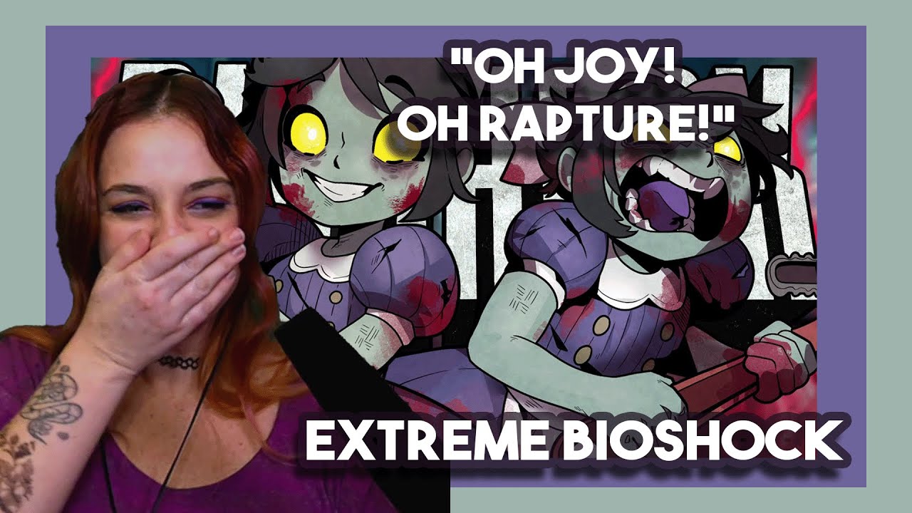 *Oh Joy! Oh Rapture!* Extreme Bioshock by Indeimaus | Chicago Reacts ...