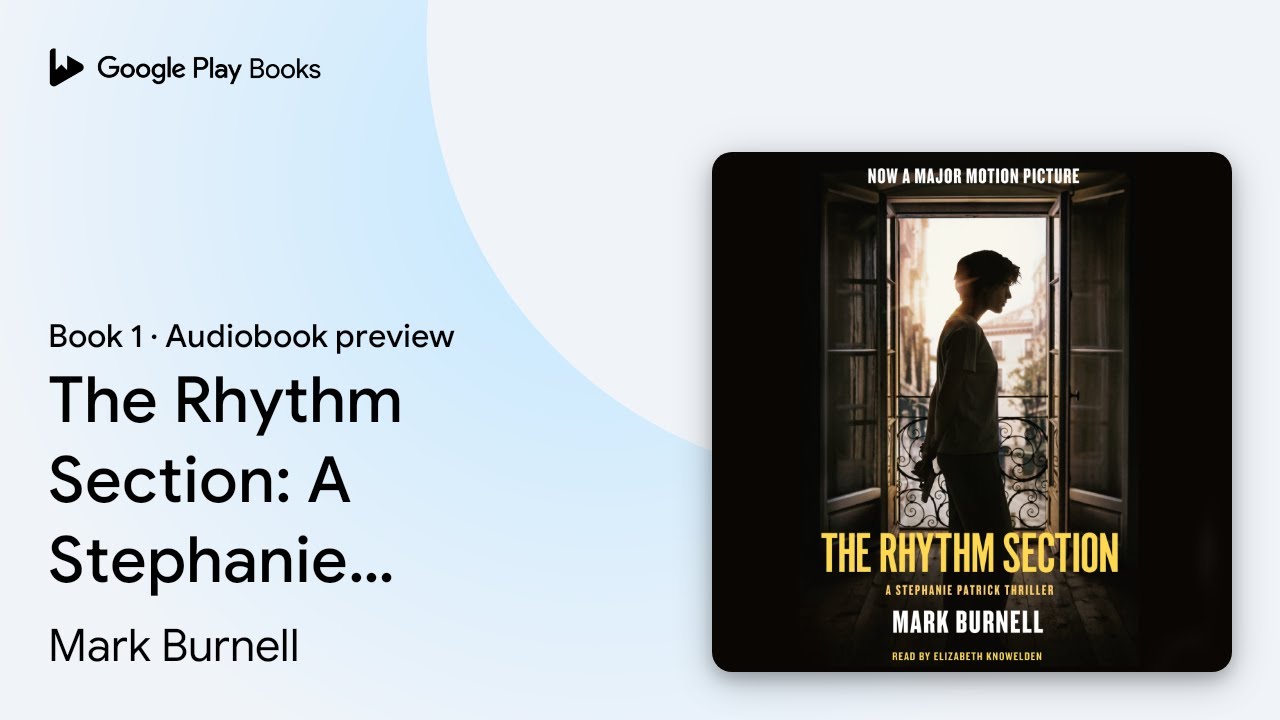 The Rhythm Section: A Stephanie Patrick… Book 1 by Mark Burnell · Audiobook preview - YouTube