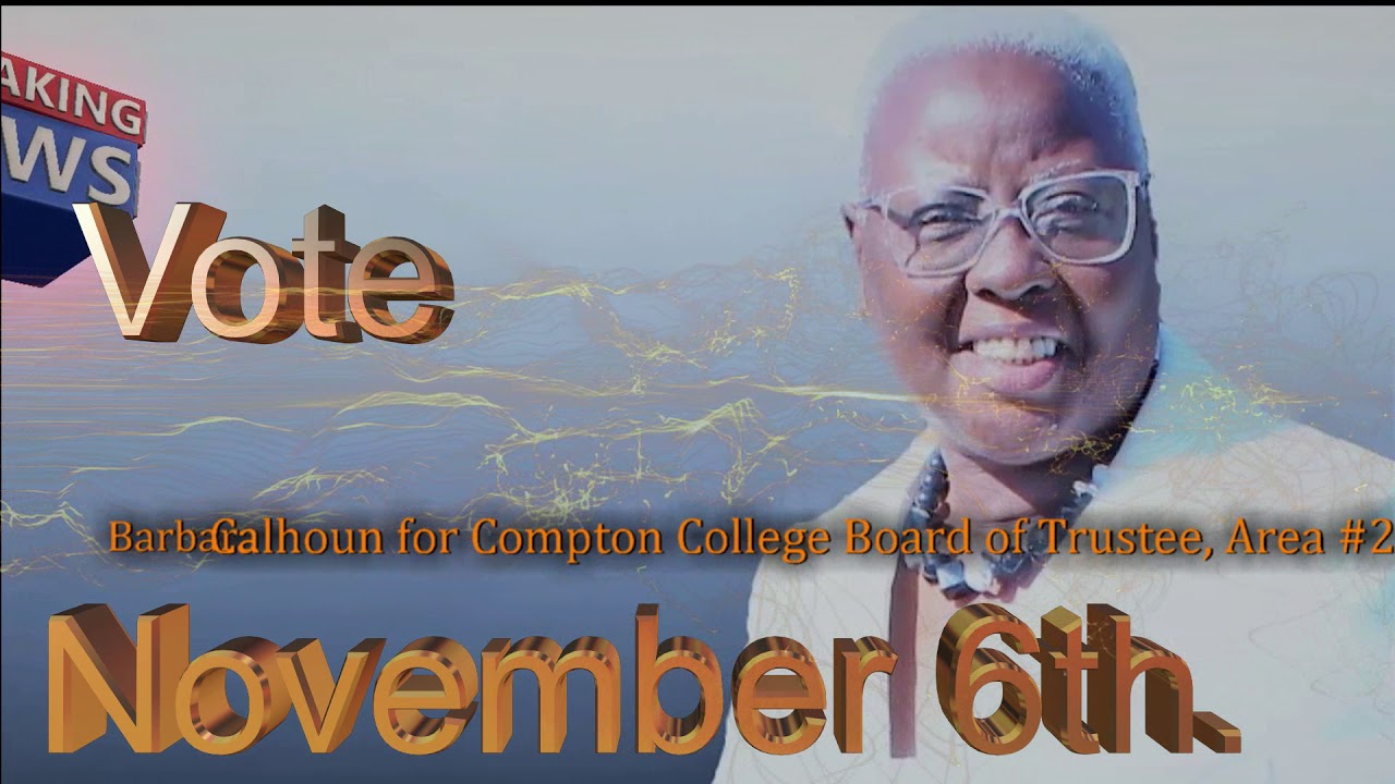 Barbara Calhoun for Compton College Board of Trustee Area#2 - YouTube