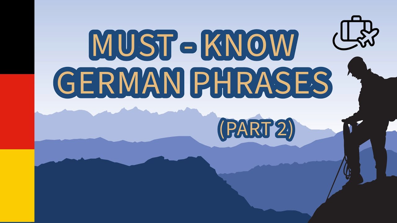 MUST KNOW GERMAN PHRASES | PART 2 | LEARN GERMAN | TRAVEL GERMAN | EASY ...