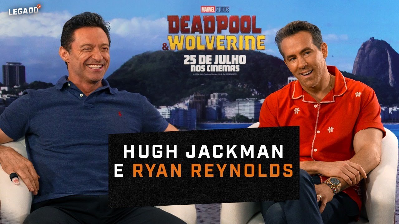 ENTREVISTAMOS HUGH JACKMAN E RYAN REYNOLDS, DE DEADPOOL & WOLVERINE ...
