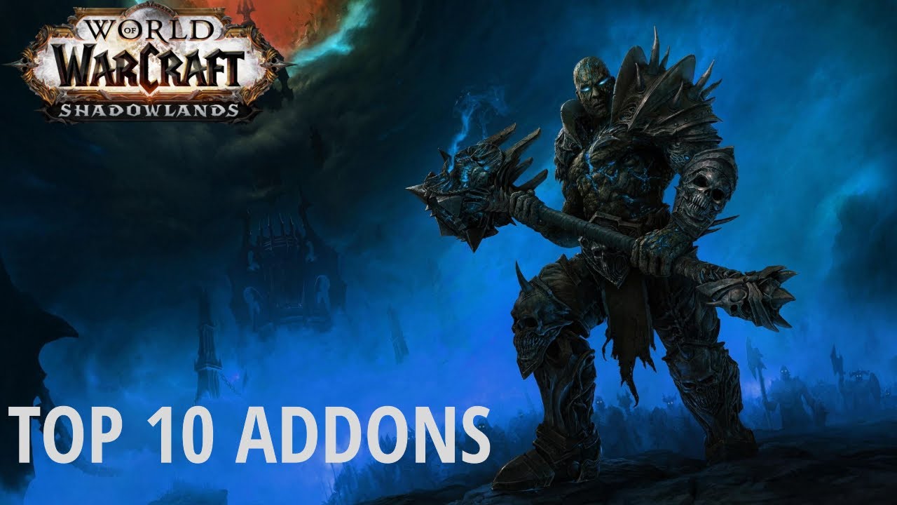 WORLD OF WARCRAFT: SHADOWLANDS - MEU TOP 10 ADDONS - YouTube