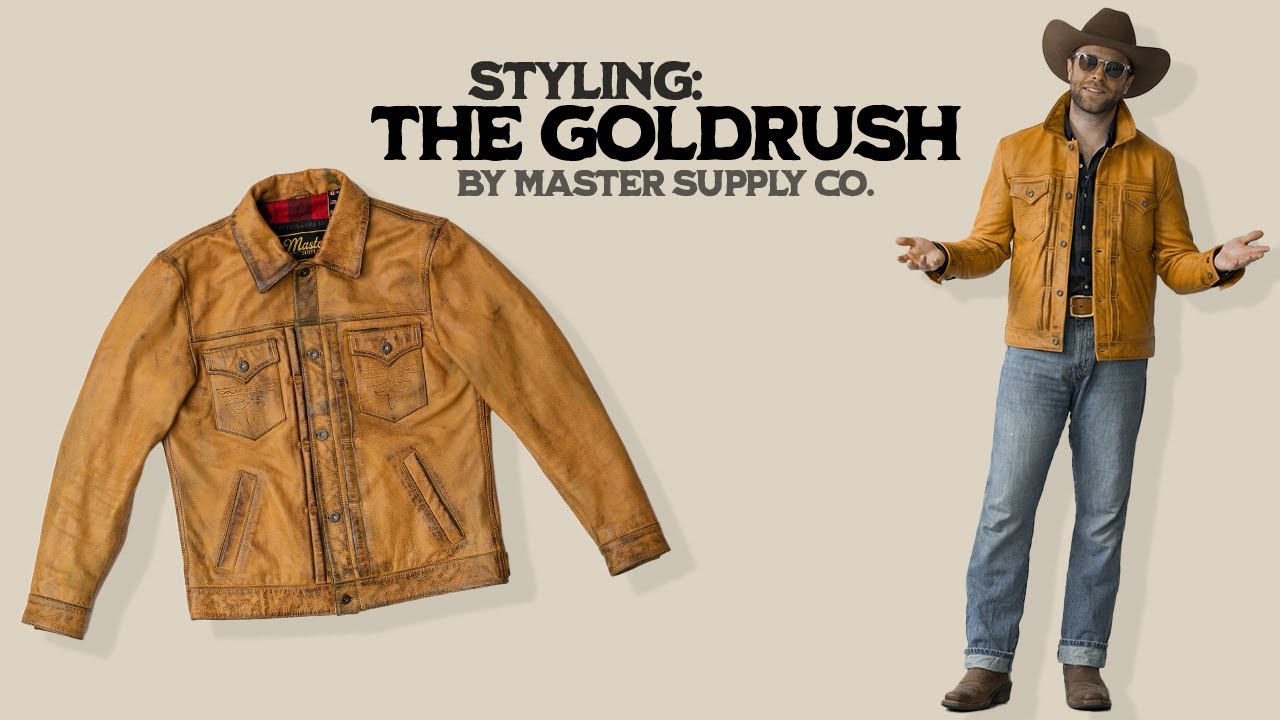 Styling: The Goldrush - Leather Jacket by Master Supply Co. - YouTube