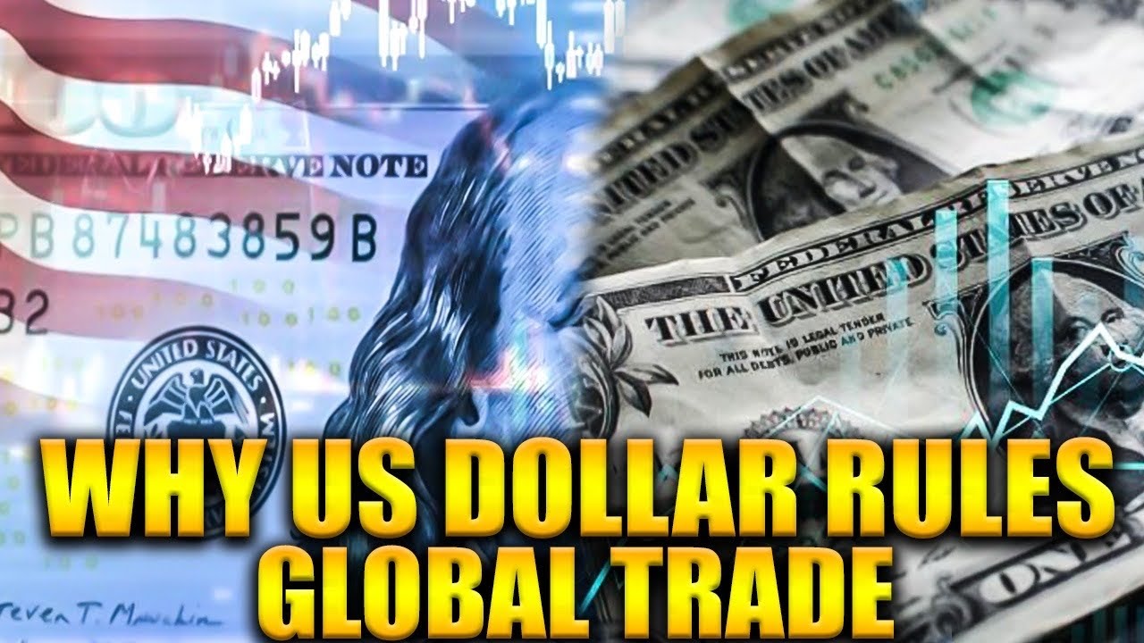 Why US Dollars Rules Global Trade - YouTube