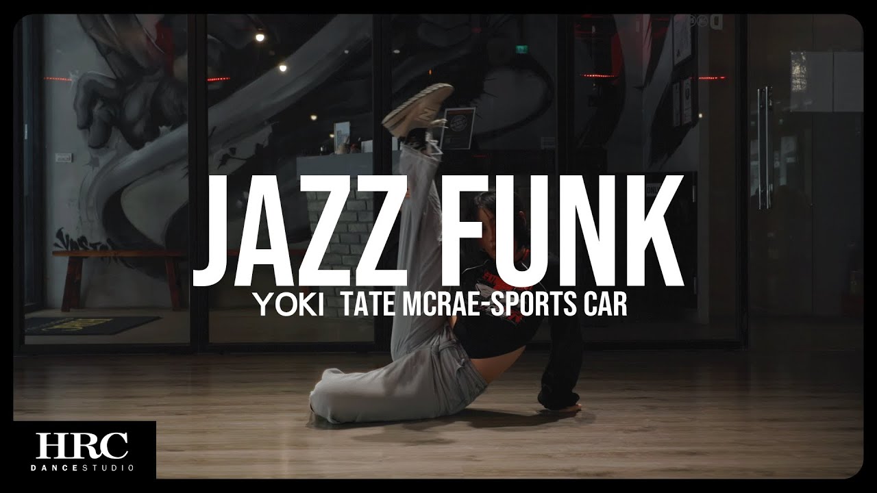 𝗛𝗥𝗖旗艦館 | Yoki Jazz Funk | Tate McRae-Sports Car - YouTube