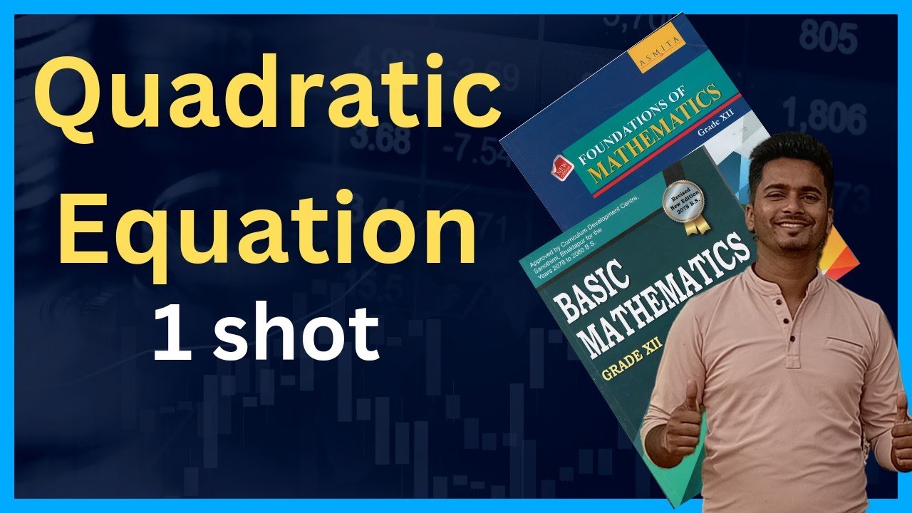 Quadratic equation 1 shot || NEB class 12 basic math - YouTube