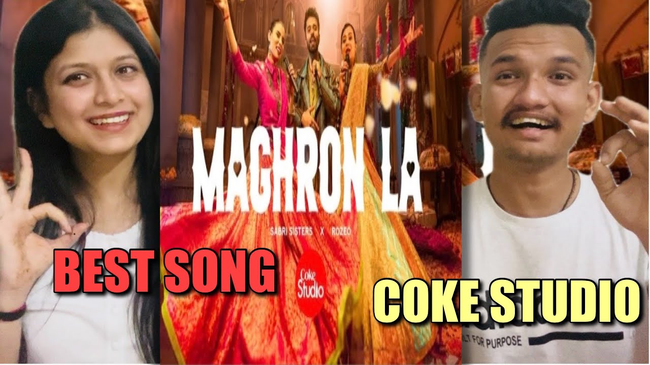 Indian Sibling Reaction On Maghron La | Coke Studio Pakistan | Season ...