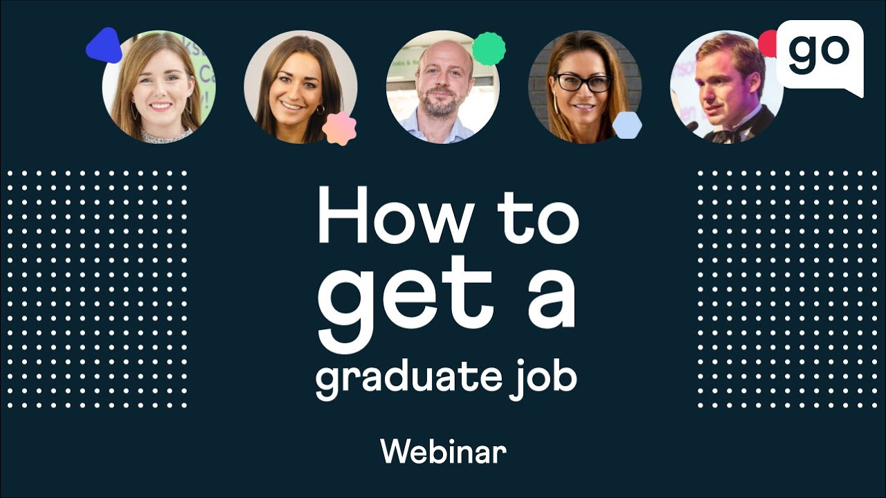 Career Webinar: How to get a Graduate Job - YouTube