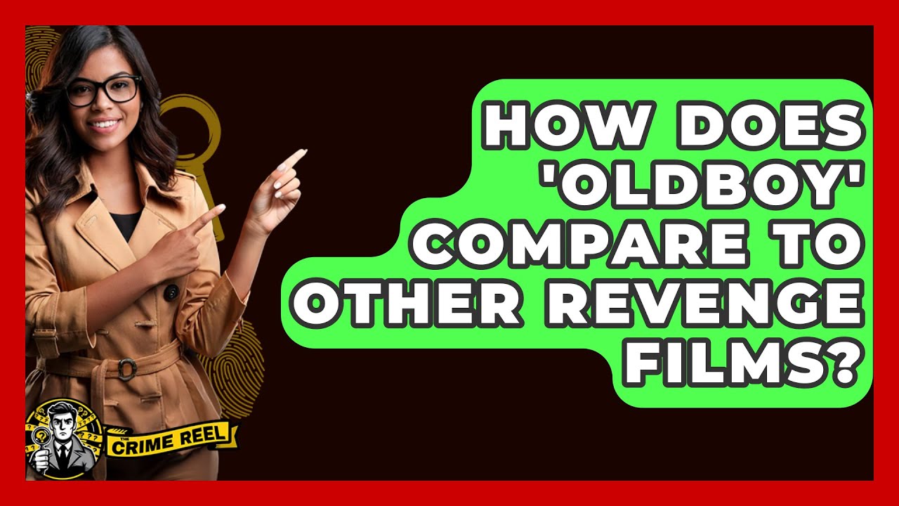 How Does 'Oldboy' Compare to Other Revenge Films? - The Crime Reel ...