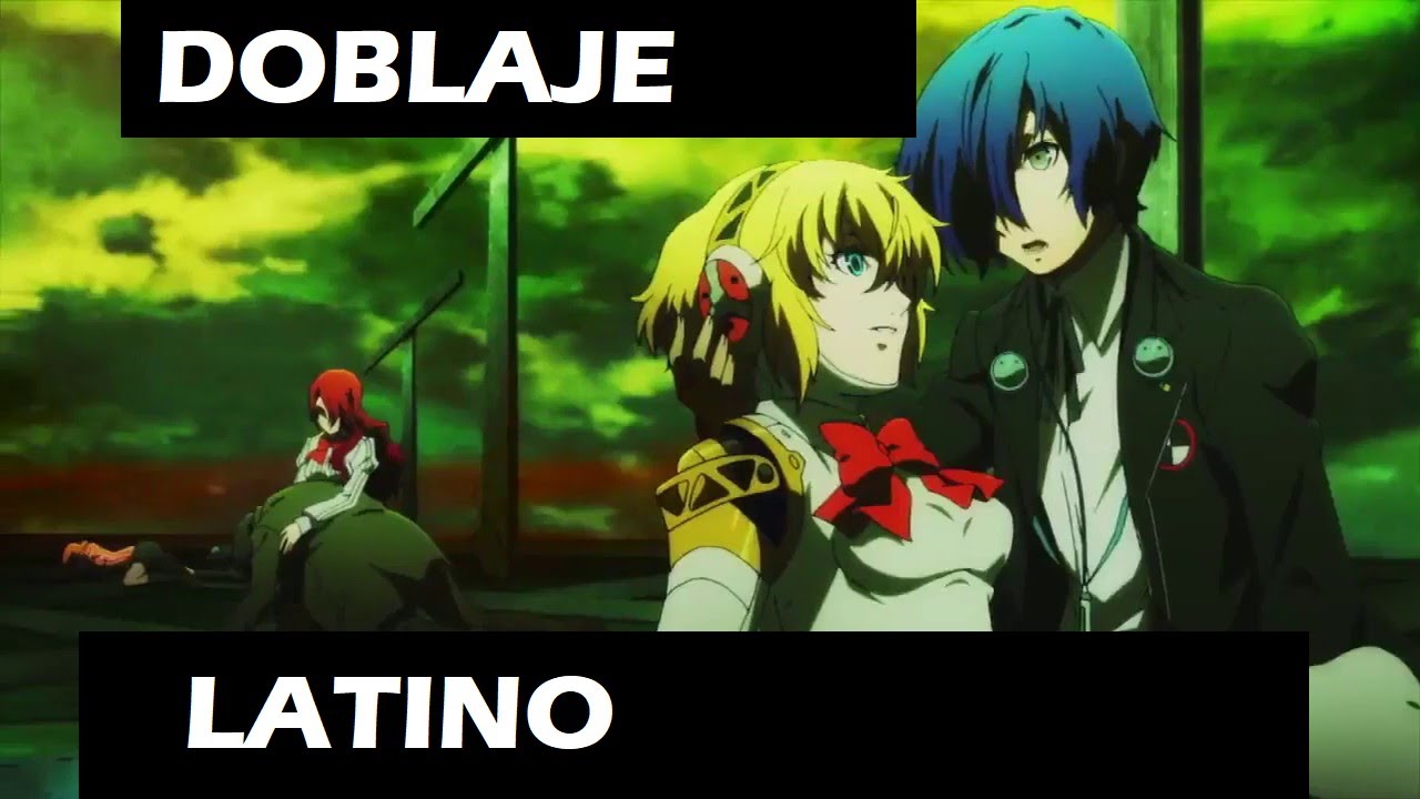 Si PERSONA 3 MOVIES tuviesen DOBLAJE LATINO: - YouTube