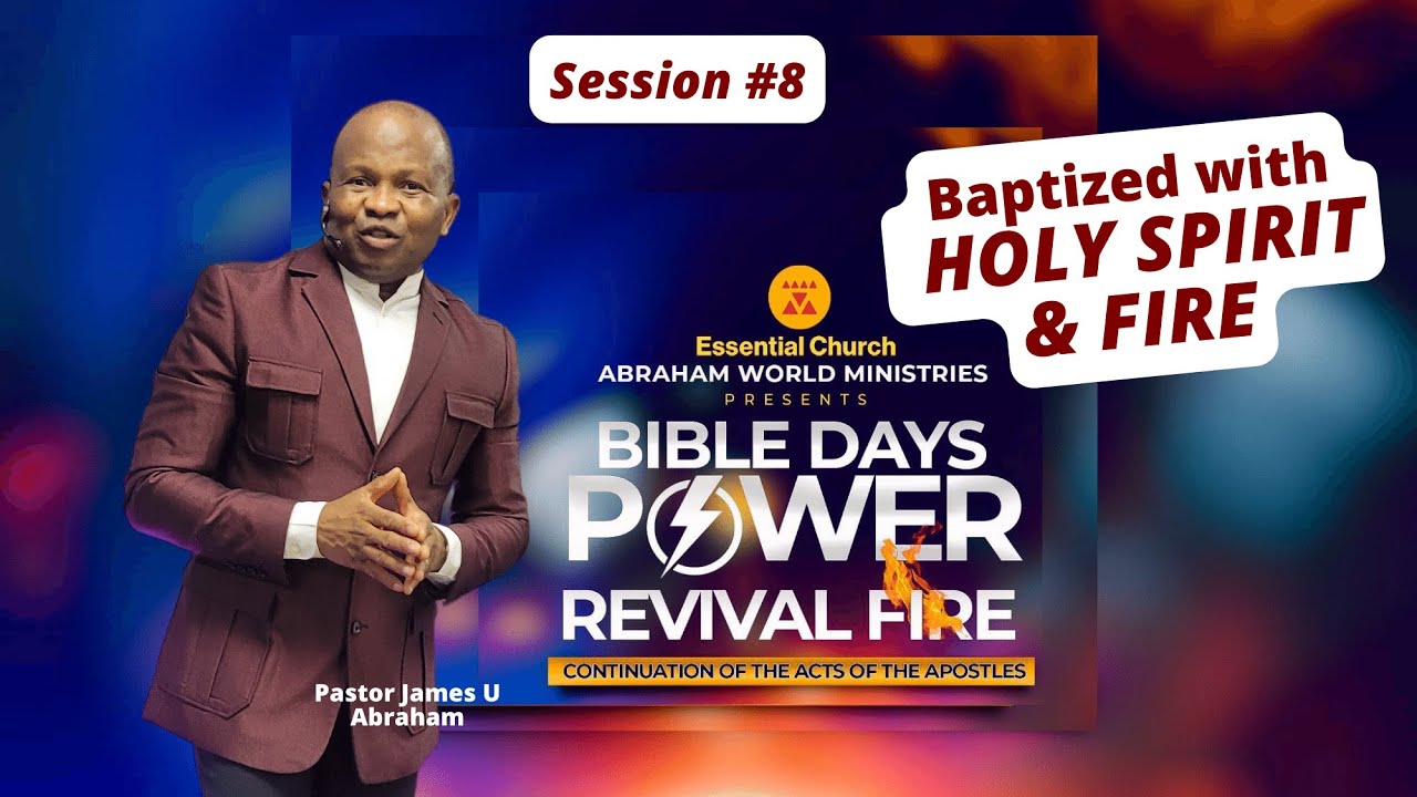 Bible Days Power Revival Fire: Baptized with HOLY SPIRIT & FIRE - YouTube