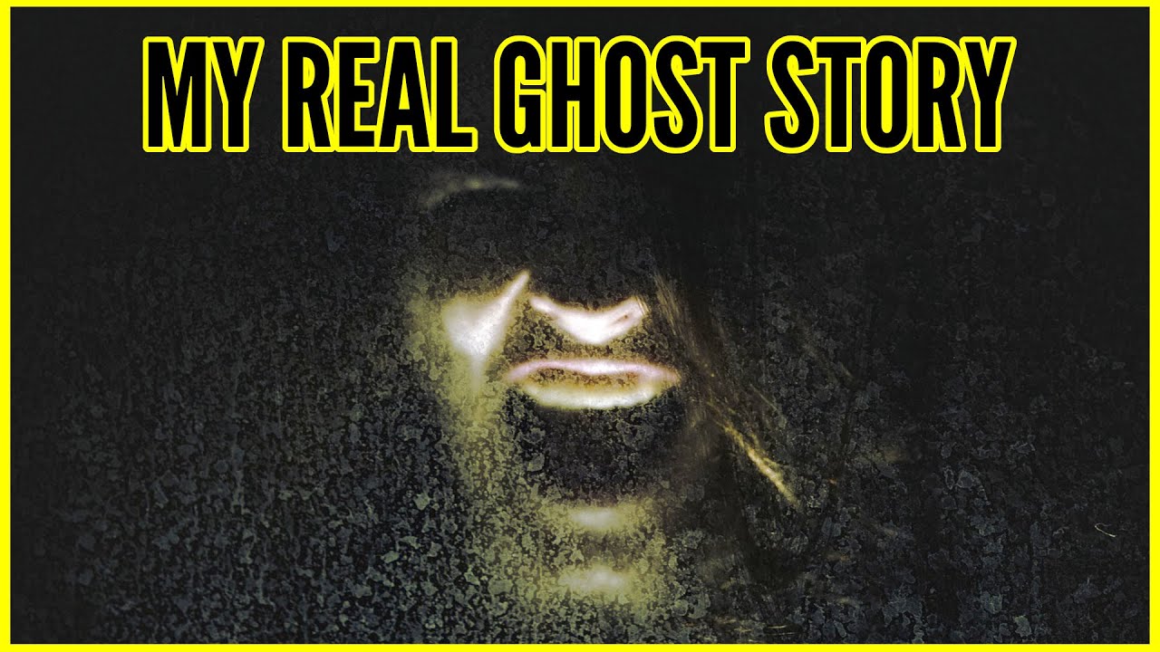 My Real Ghost Story: Scary Horror Stories - YouTube