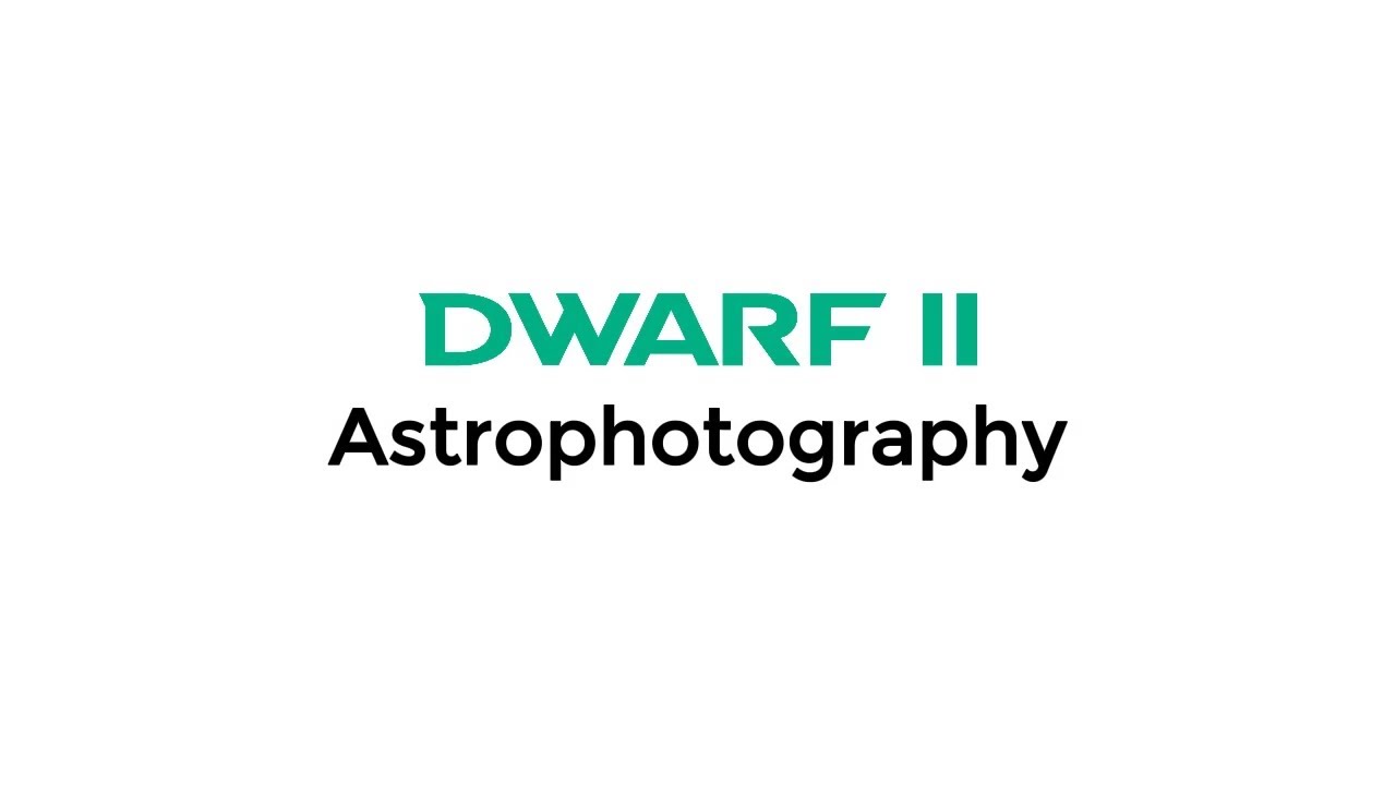 DWARF II Tutorial-Astronomical Photography - YouTube