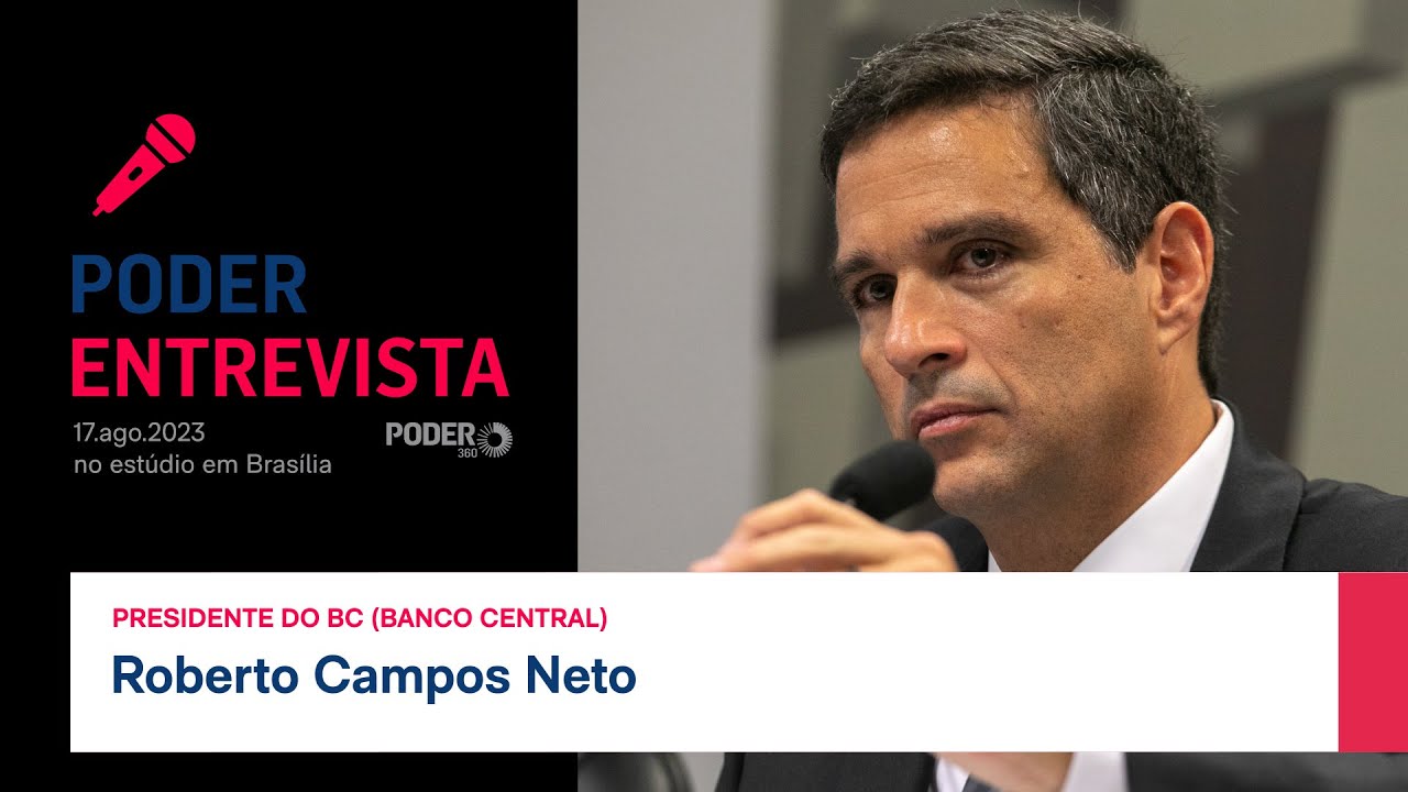 Ao vivo: Poder360 entrevista Campos Neto, presidente do Banco Central - YouTube