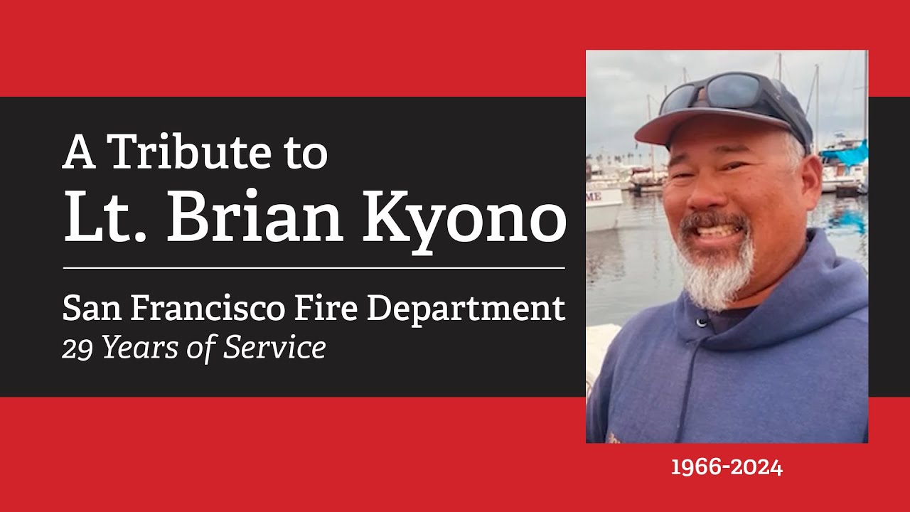 A Tribute to Lt. Brian Kyono | San Francisco Fire Department - YouTube