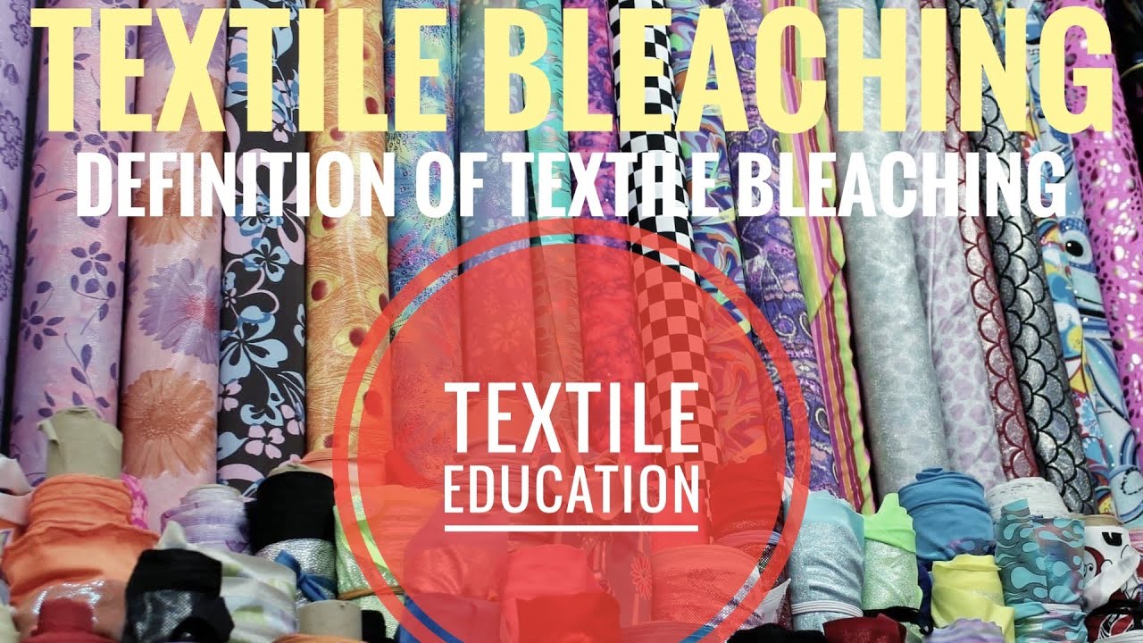 Textile bleaching#Textile education - YouTube