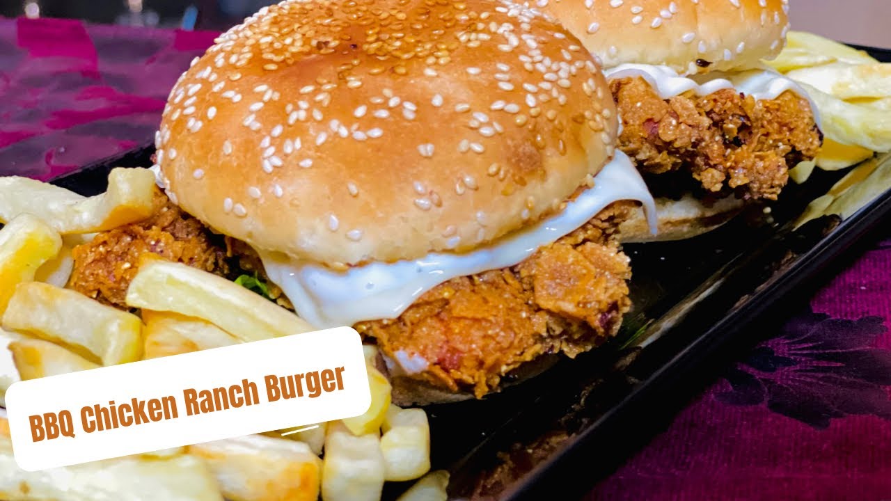 BBQ Chicken Ranch Burger | Crispy Burger Recipe By Famchef Team ...