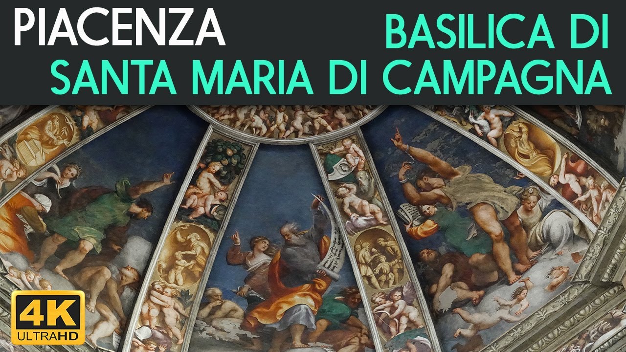 PIACENZA - La Basilica di Santa Maria di Campagna e gli affreschi del ...