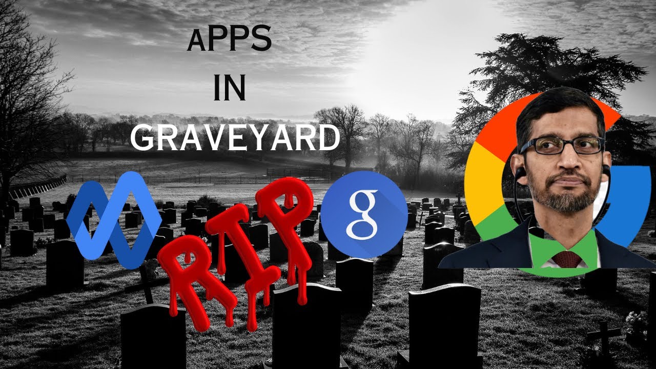 Google's apps in graveyard - YouTube