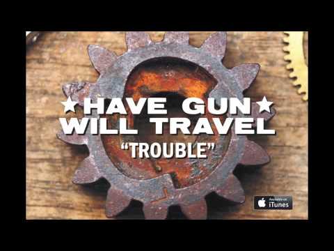 Have Gun, Will Travel - Trouble - YouTube