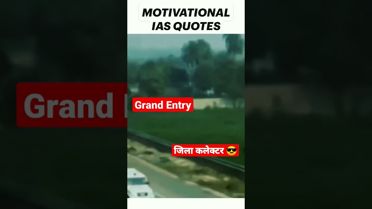 IAS GRAND Entry || upsc motivation || #shorts #upsc #short # ...