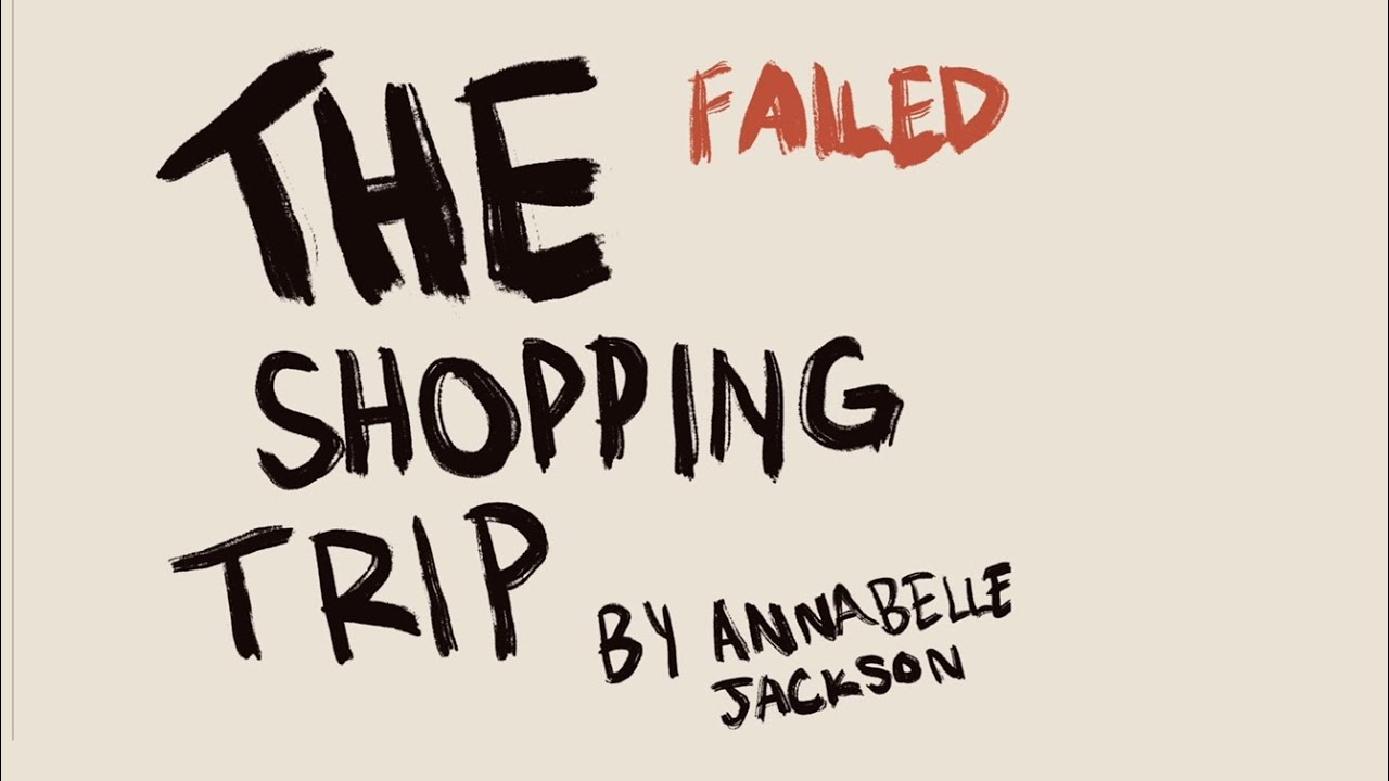The Failed Shopping Trip (Animation)- Annabelle Jackson - YouTube
