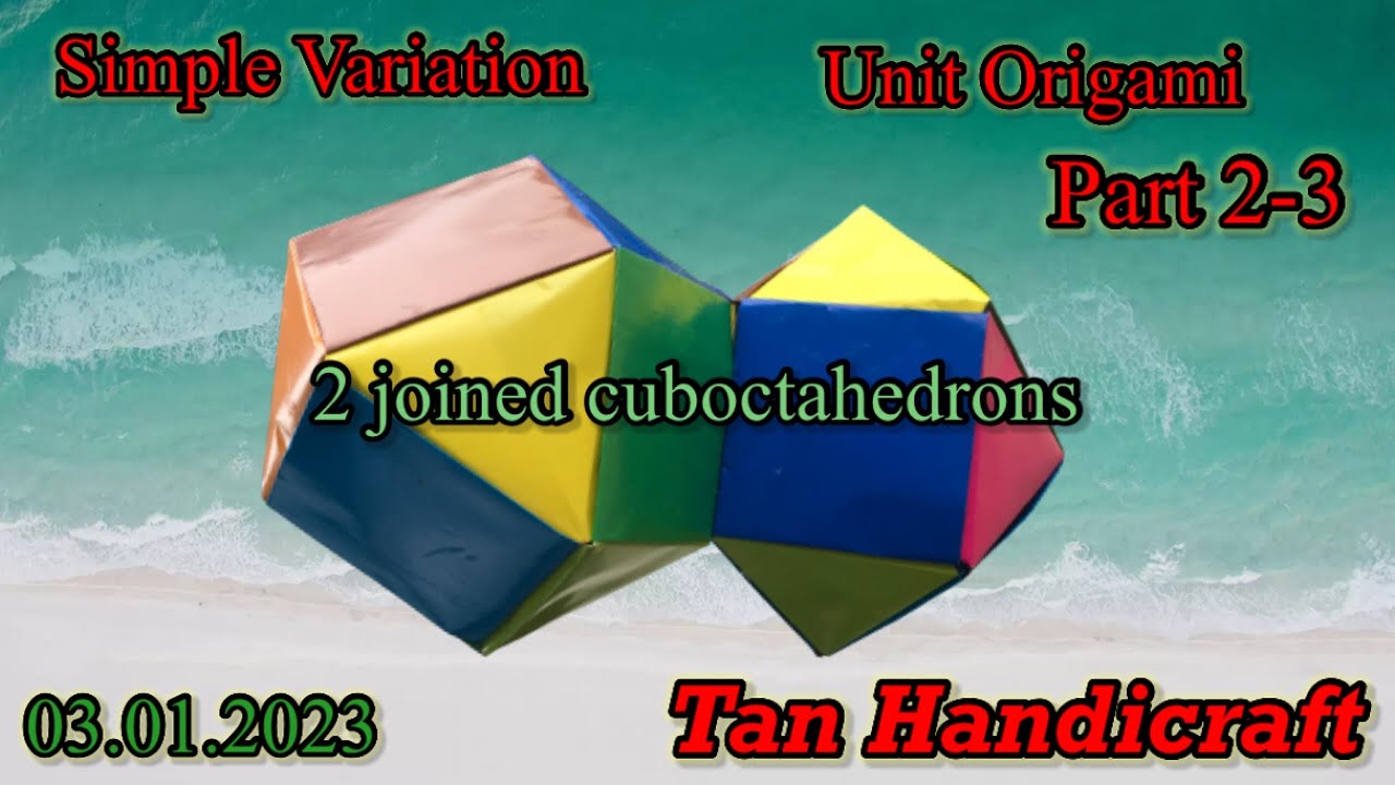 Tutorial ke 1159 - unit origami simple variation large square flat unit ...