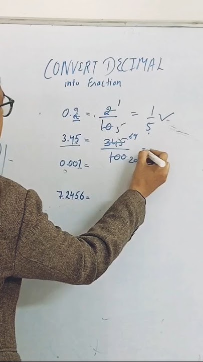 CONVERT DECIMAL Into FRACTION - YouTube