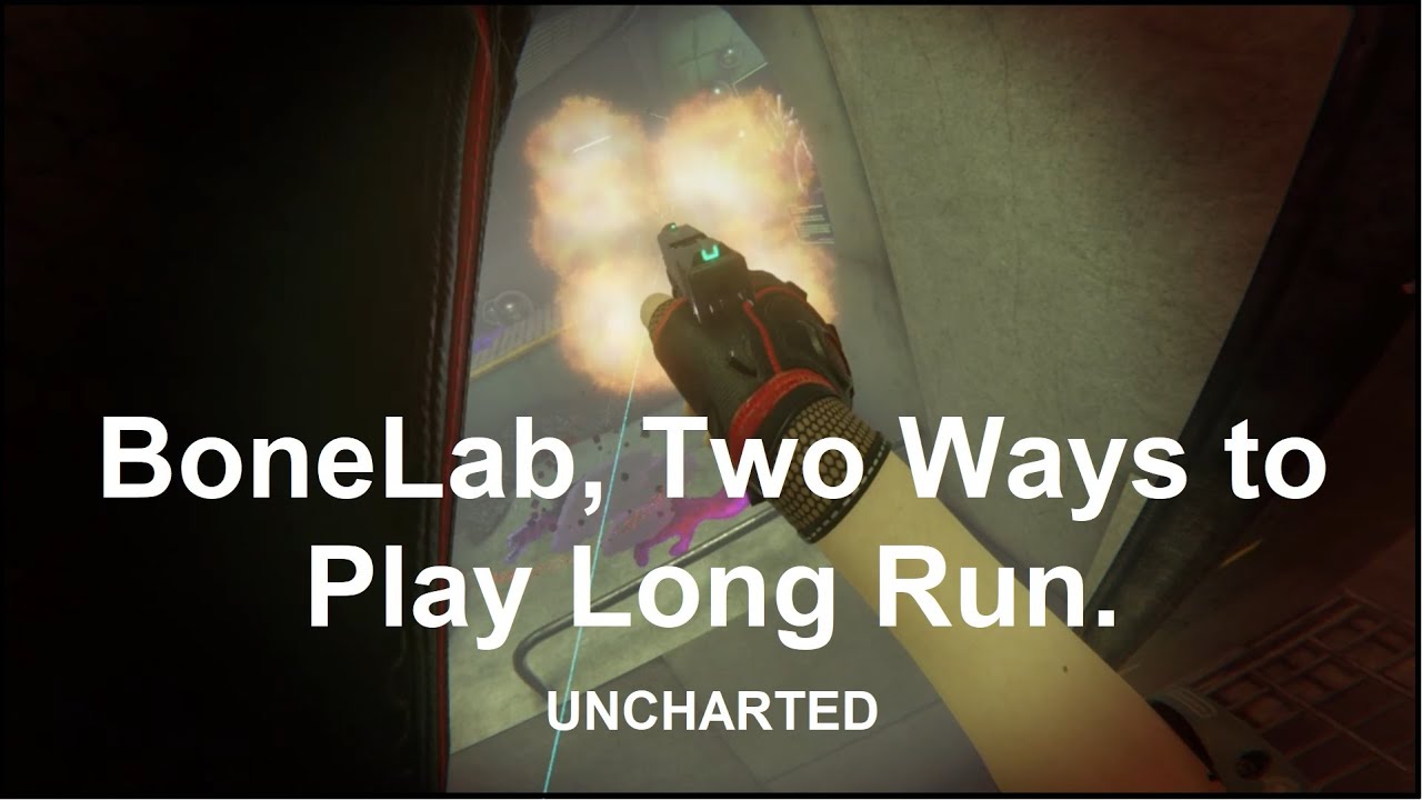 BoneLab, Two Ways to Play Long Run. - YouTube