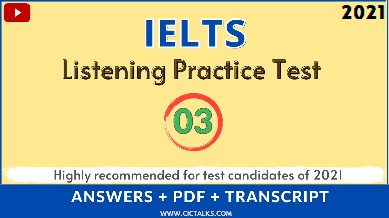 IELTS LISTENING PRACTICE TEST #3 2021 [WITH ANSWERS] | IELTS General ...