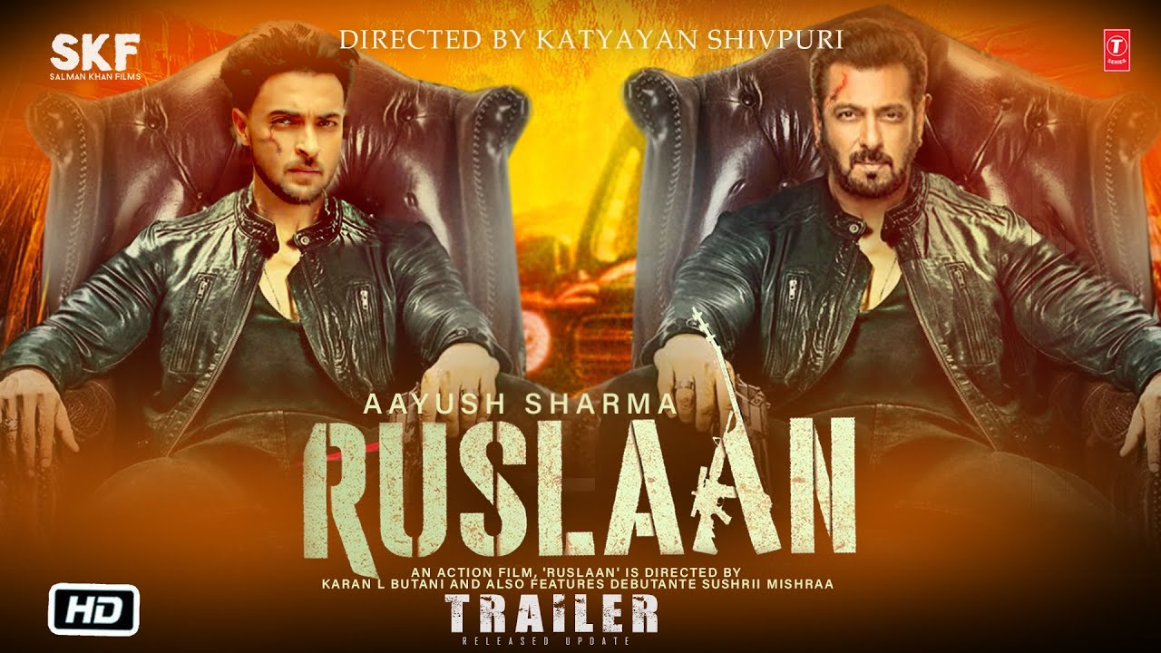 Ruslaan Official Trailer Releasing Update, Aayush Sharma, Salman Khan ...