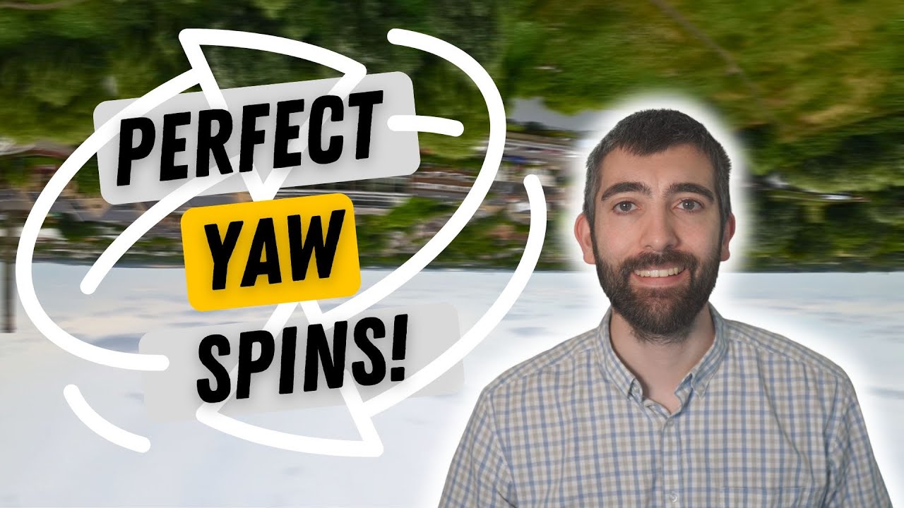 Get Perfect Yaw Spins the EASY way! - YouTube