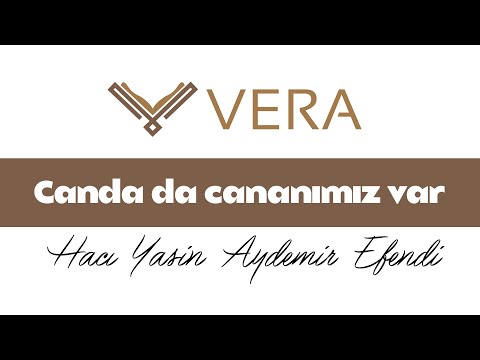 Canda da cananımız var - Zikirli İlahiler | Hacı Yasin Aydemir Efendi