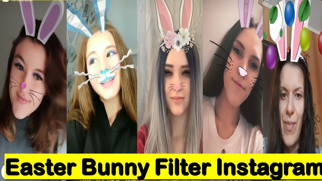 How to get Easter Bunny Filter Instagram | Bunny Instagram filter | Bunny ear filter on ...