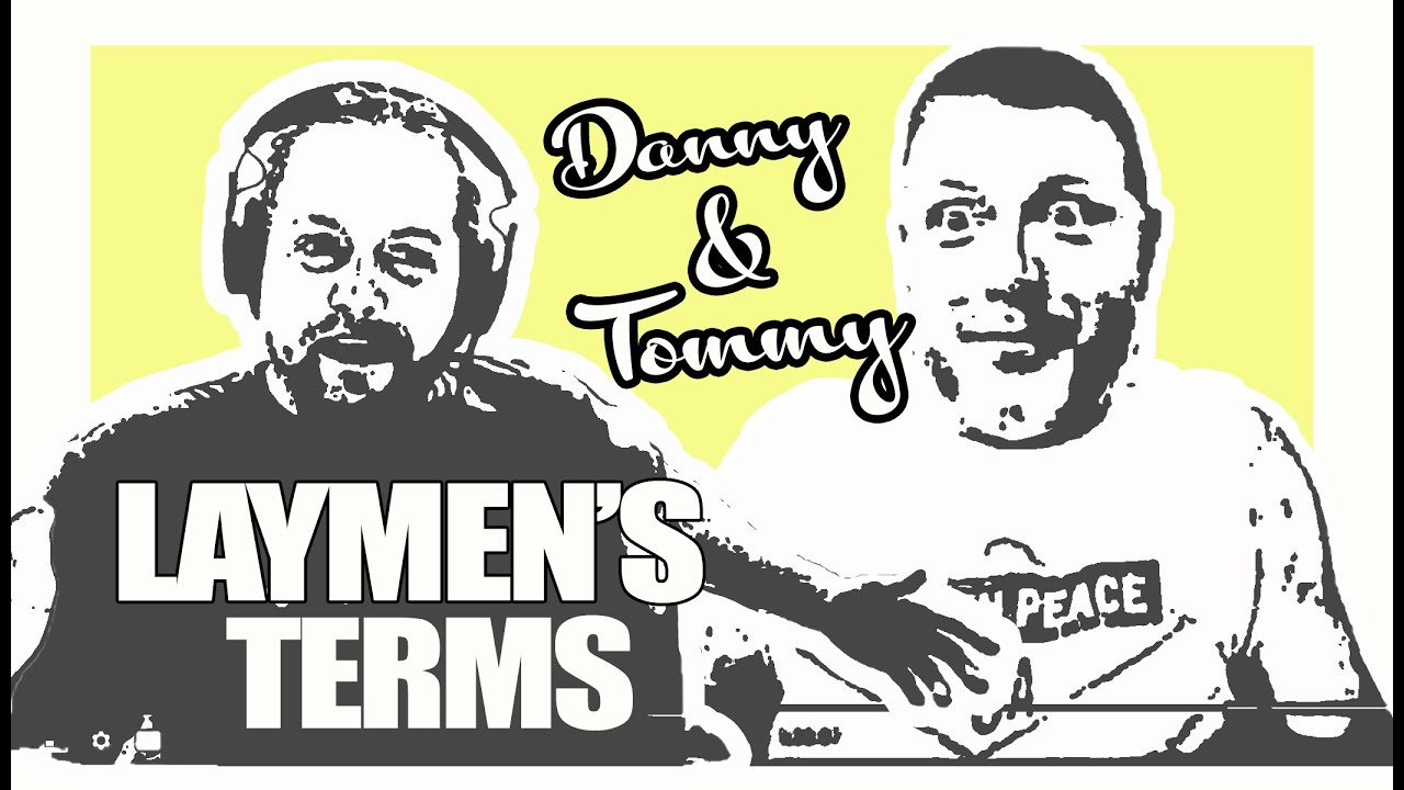 Laymen's Terms Podcast EPISODE 1 "Talking Nonsense" Our First Attempt ...