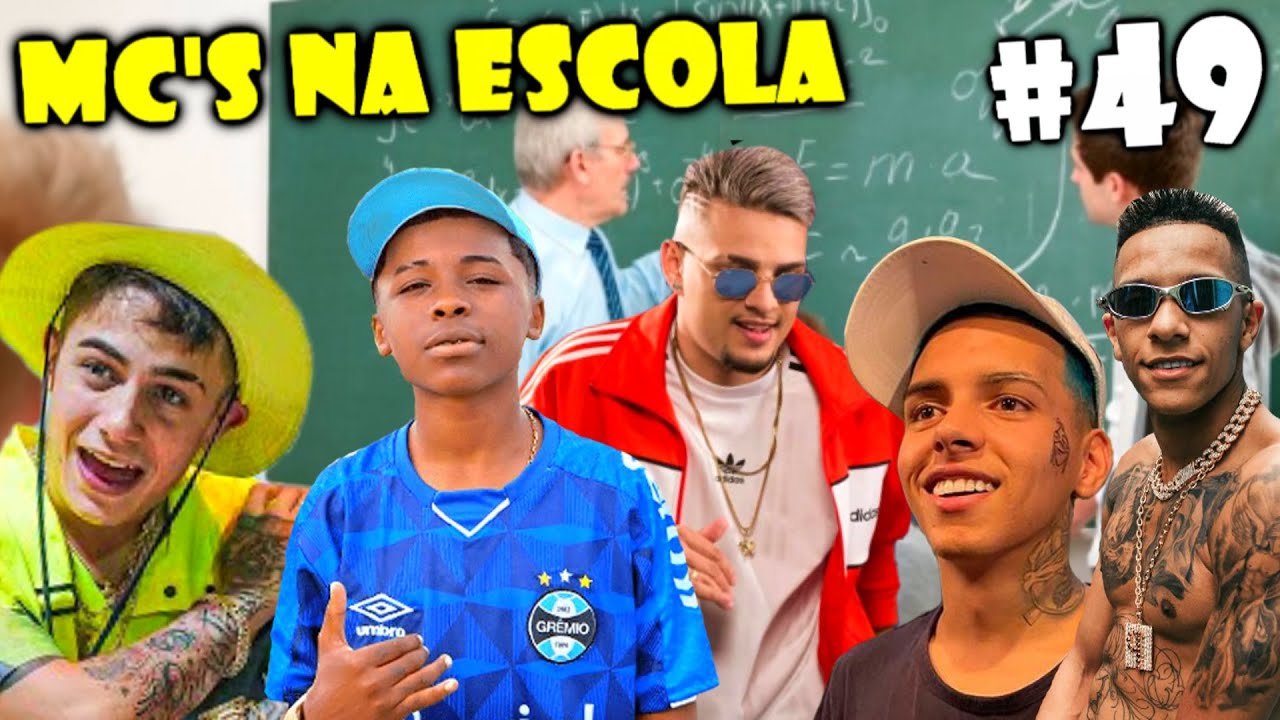 MC'S NA ESCOLA #49 (Mc Hariel, Mc Rick, MC Meno K, Mc Paulin da Capital ...