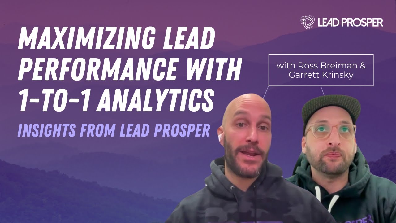 Maximizing Lead Performance with 1-to-1 Analytics: Insights from Lead ...