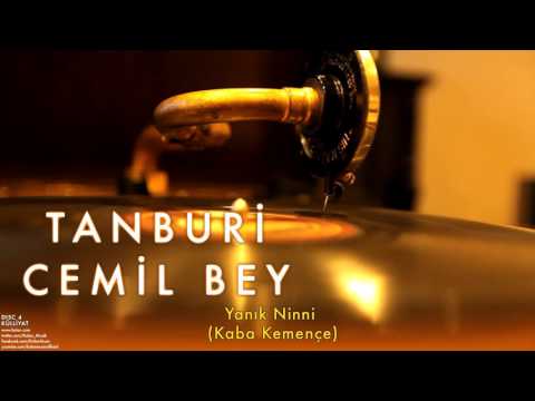 Tanburi Cemil Bey - Yanık Ninni [ Külliyat © 2016 Kalan Müzik ]