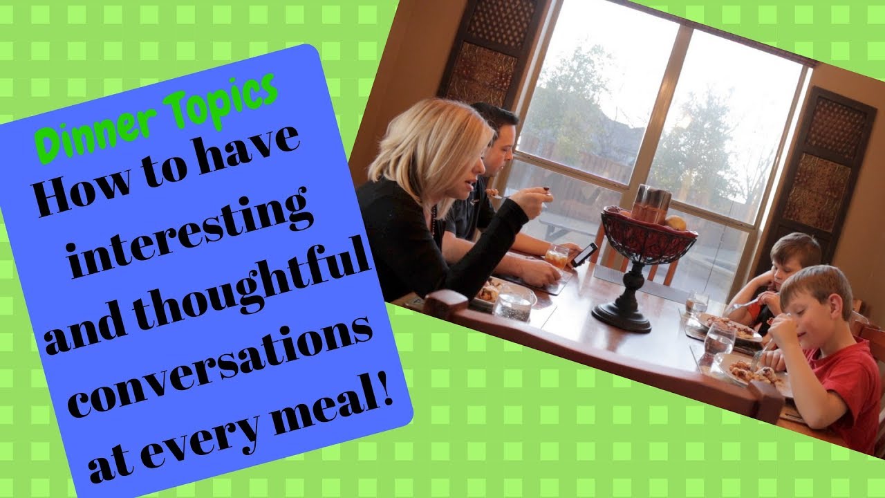 Dinner Topics How To Have Great Conversations Over Dinner YouTube dinner-topics-how-to-have-great-conversations-over-dinner-youtube