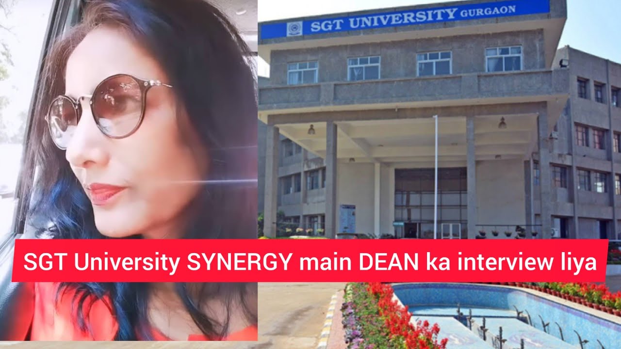 SGT University gudgaon SYNERGY main DEAN ka interview liya - YouTube