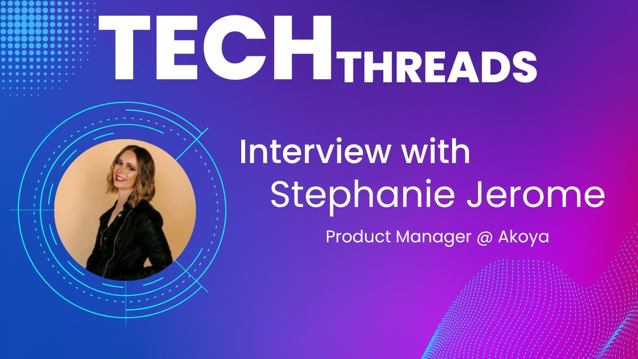 Women in Tech with Stephanie Jerome | Tech Threads x Utah Product Guild ...