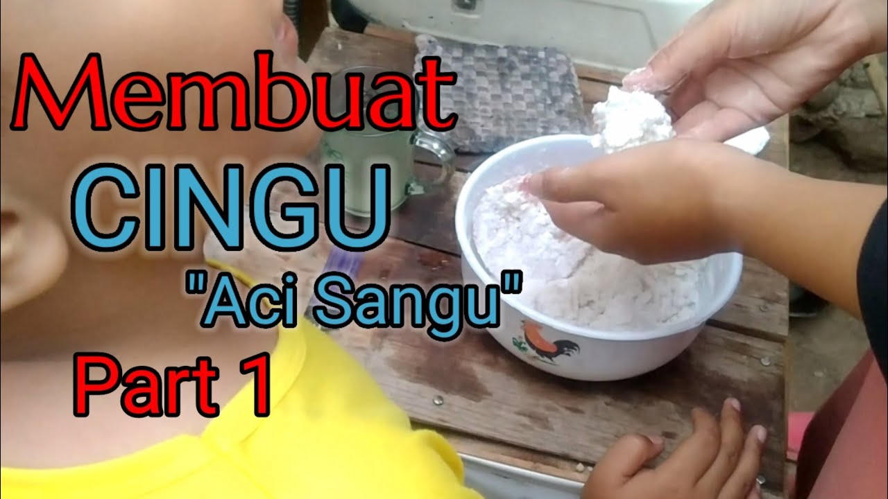 MEMBUAT CINGU ACI SANGU DARI NASI SISA - YouTube
