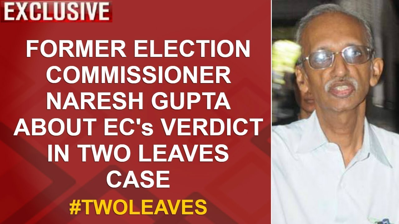 EXCLUSIVE | Former Election Commissioner Naresh Gupta about EC's ...
