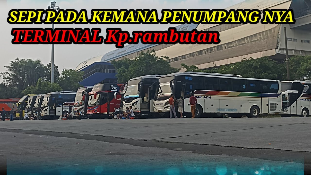 terminal kp.rambutan pada kema penumpang nya,, jalur jawa sdh seperti ...